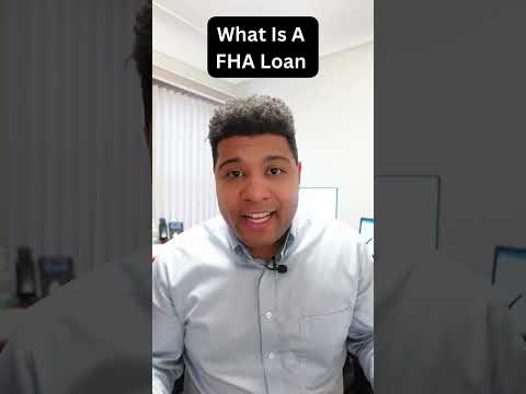 What is a FHA Loan and How Does it Work?