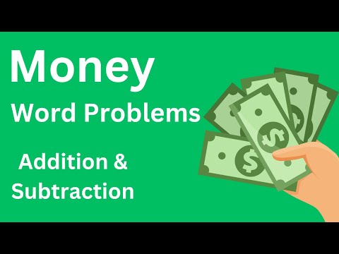 Money Word Problems - Addition and Subtraction