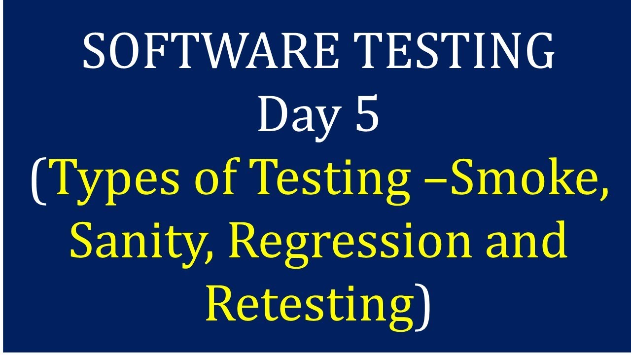 Day 5: Mastering Manual Testing |Type of Testing |Smoke |Sanity| Regression and Retesting