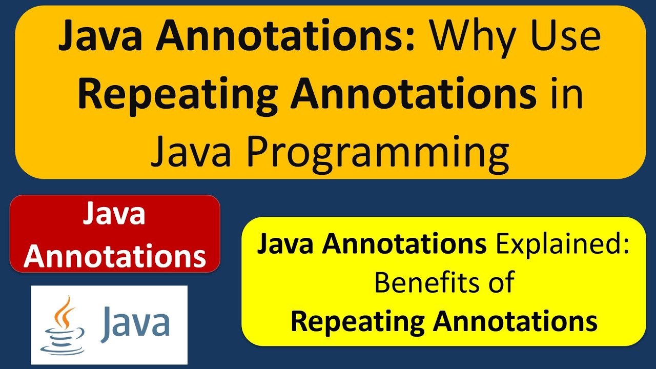 Java Annotations: Why Use Repeating Annotations in Java Programming | Annotations in java