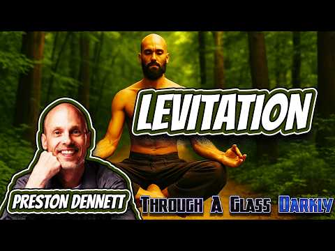 Human Levitation Is Real And Anyone Can Do It | Preston Dennett | Episode 379 | Alternative ...