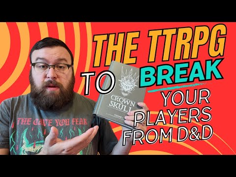 Get Your Group To Break Up with D&D Using [Crown & Skull]