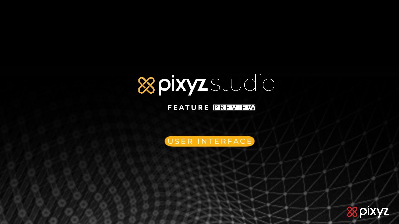 Pixyz Studio | User Interface