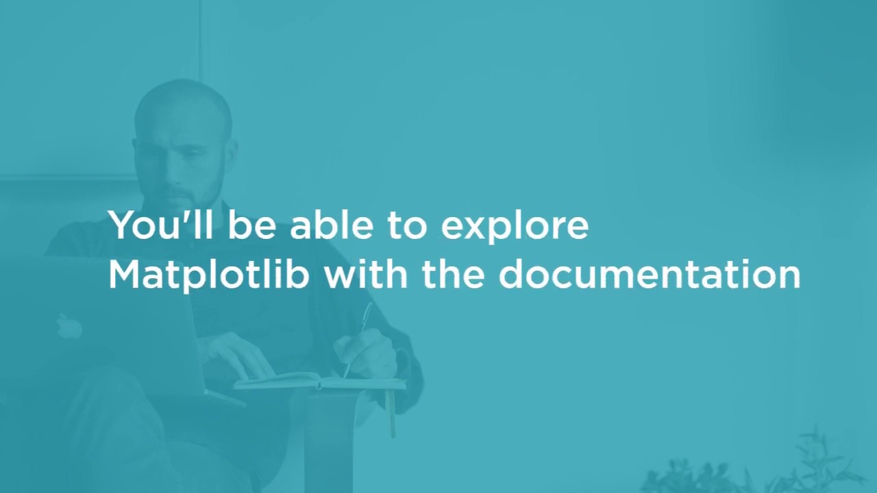 Matplotlib Skills: Matplotlib for Data Visualization and Python: Getting Started Course Preview