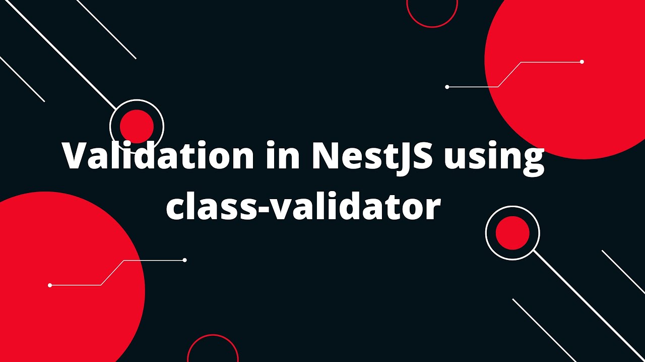 NestJS Tutorial #5 Validation in NestJS using class-validator