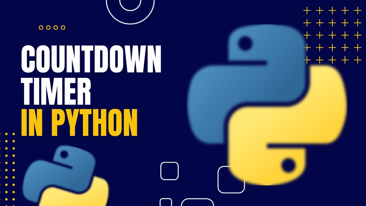 Countdown Timer in Python | Complete Beginner Tutorial | 2023