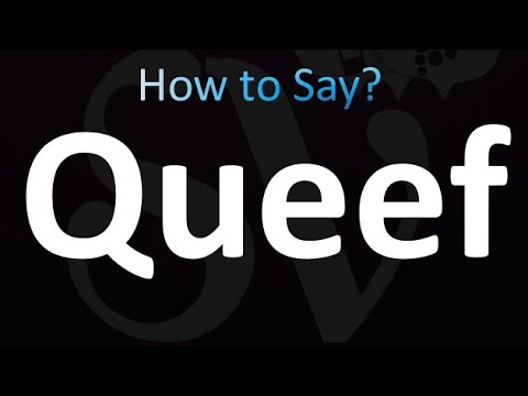 How to Pronounce Queef (correctly!)