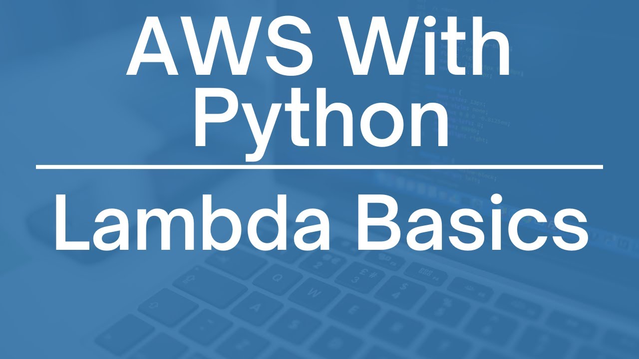 AWS with Python: Mastering Lambda Basics