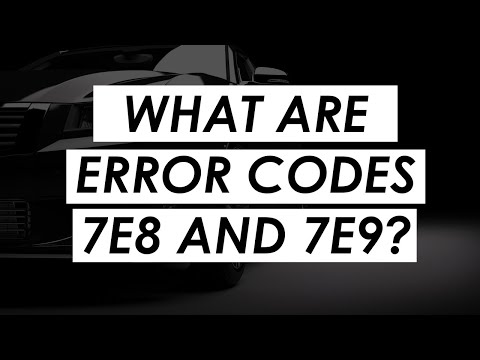 What causes error codes 7E8 and 7E9?