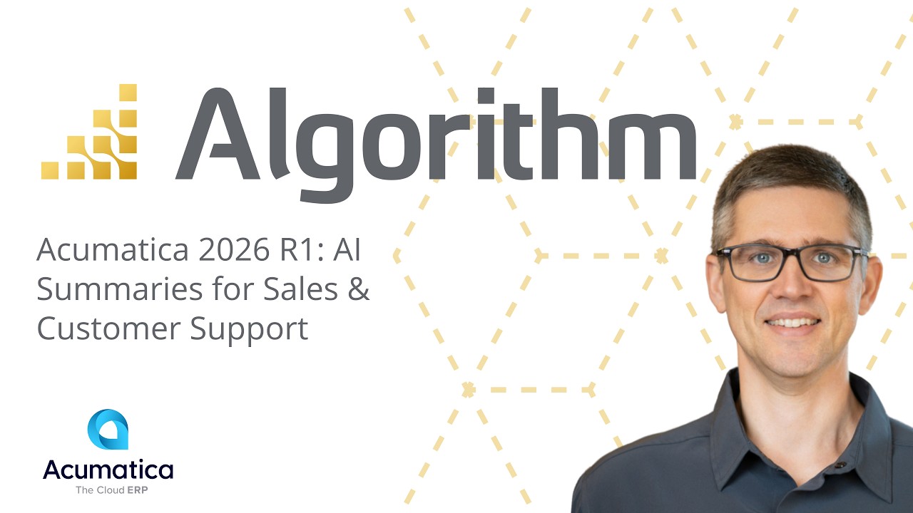 Acumatica 2026 R1: AI Summaries for Sales & Customer Support