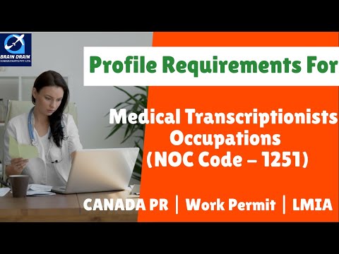 Medical Transcriptionists - Profile Description for Canada Work permit, LMIA & PR | NOC CODE 1251
