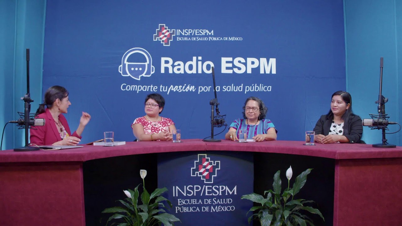 #RadioESPM - Programa 18 · Temporada 3 · Salud y género: el valor de las lenguas originarias
