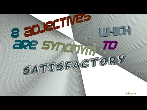 satisfactory - 11 adjectives which are synonyms to satisfactory (sentence examples)