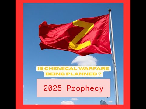 2025 Prophecy: Is Chemical Warfare Being Planned?