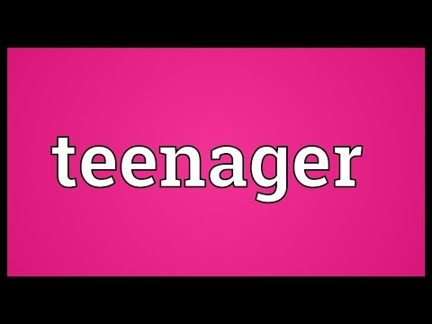 Teenager Meaning