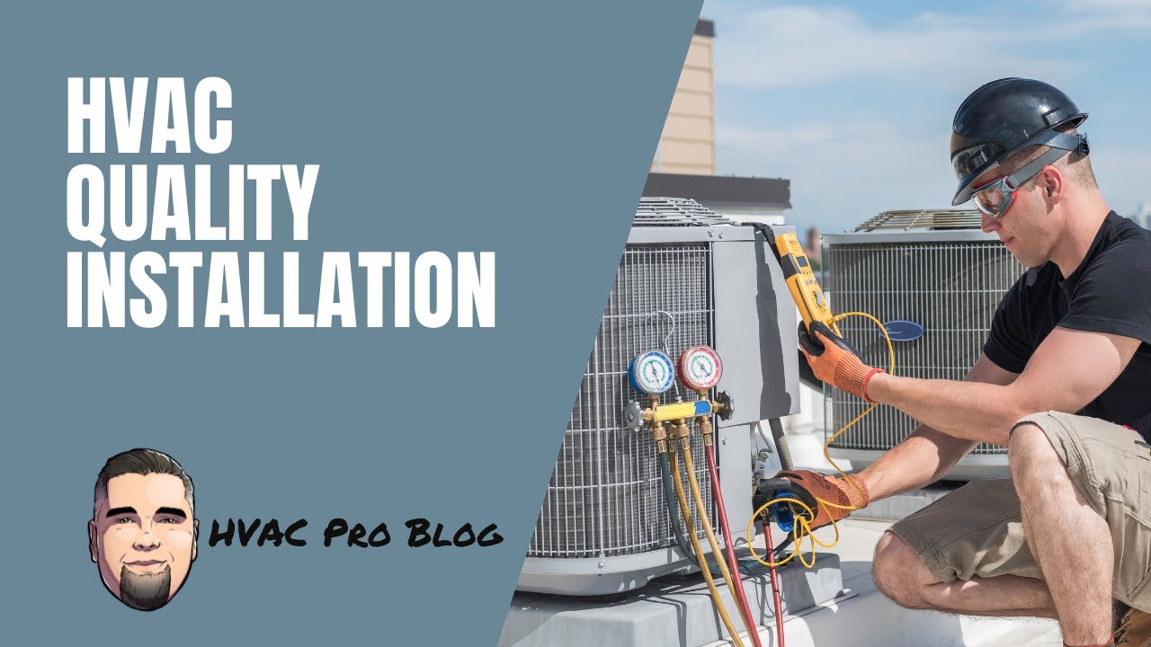 HVAC Quality Installation