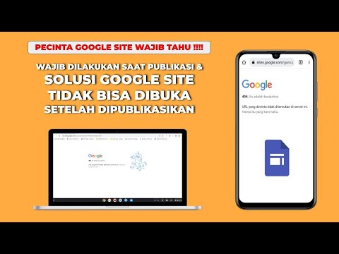CARA MENGATASI ERROR 404 / GOOGLE SITE TIDAK BISA DIBUKA SAAT SHARE PADA BELAJAR.ID & CARA PUBLIKASI