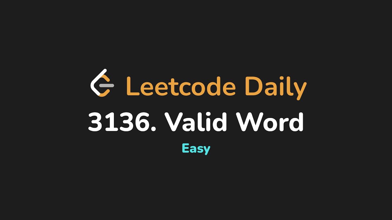 3136. Valid Word | Leetcode Daily - Python