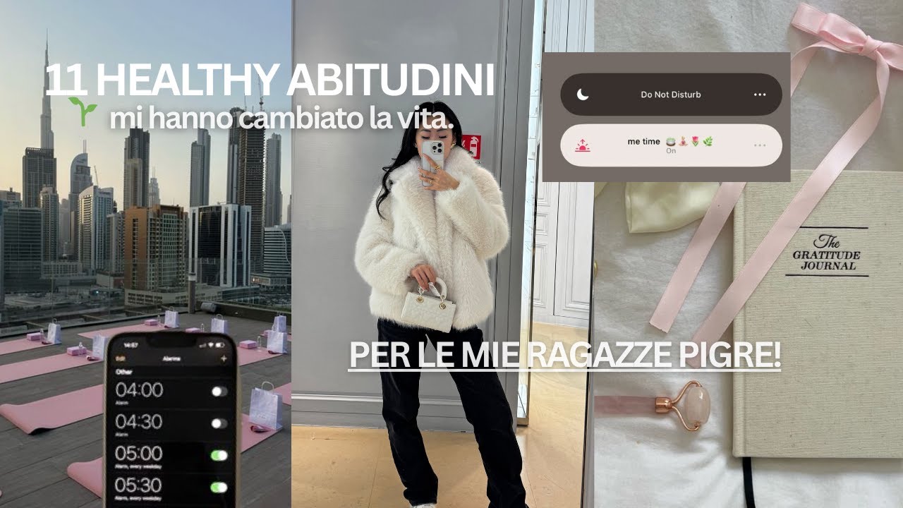 11 ABITUDINI SANE PER USCIRE DALLA TUA LAZY GIRL ERA | trucchi, come essere produttiva!