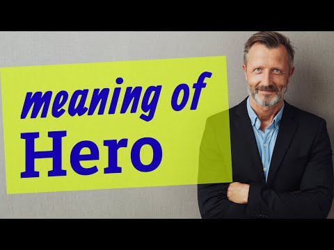 Hero | Meaning of hero 📖 📖 📖 📖