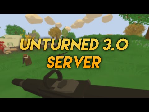 Join my Unturned 3.0 Server!
