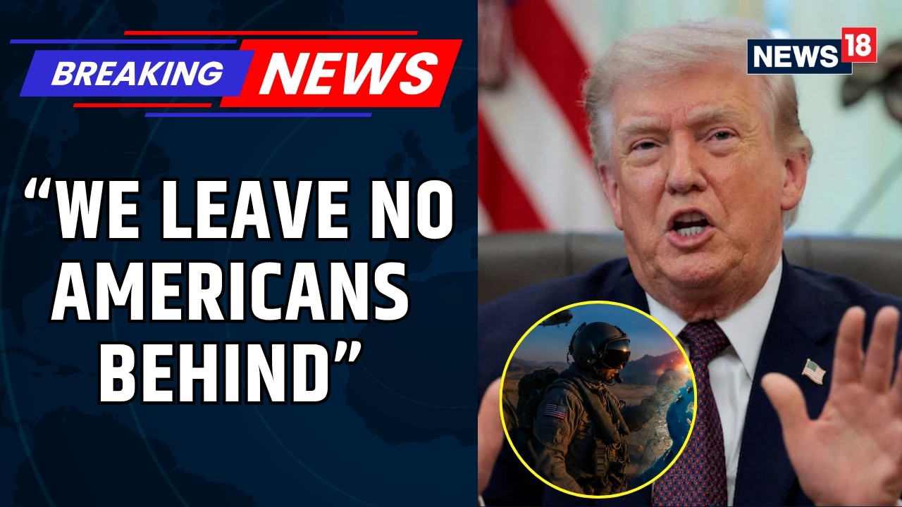 Trump Gives CHILLING Details Of Pilot Rescue Op: 'We Leave No Americans Behind In US Military'