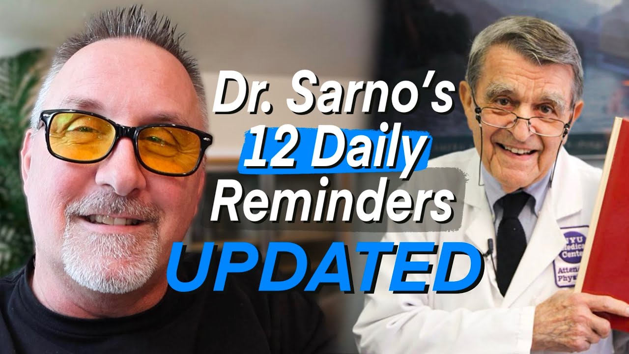 Dr Sarno's 12 Daily Reminders - An Update