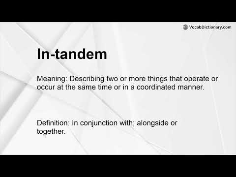 In-tandem Meaning