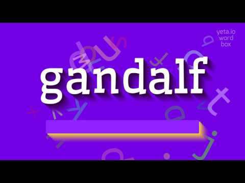 How to say "gandalf"! (High Quality Voices)