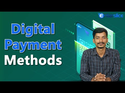 Digital Payment Methods | Types of Digital Payments | Digital Payments System | Enterslice