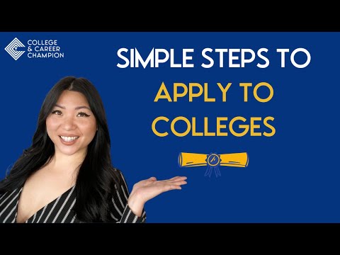 2022 When and How to Apply to Colleges (step by step guide)