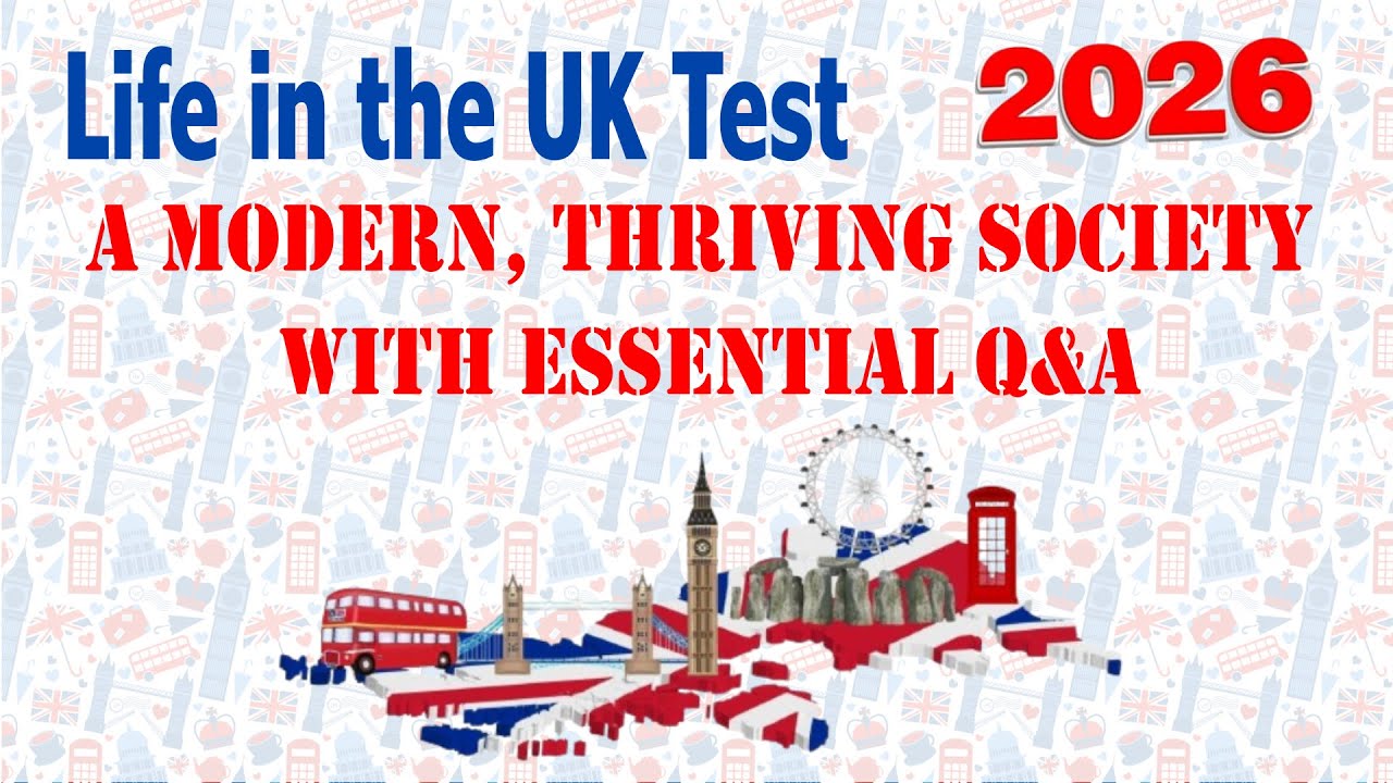 Life in the UK Test 2026 | Chapter 4: A Modern, Thriving Society — Study Material + Essential Q&A