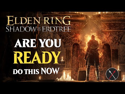 Elden Ring Shadow of the Erdtree - Are You Prepared? DLC CHECKLIST