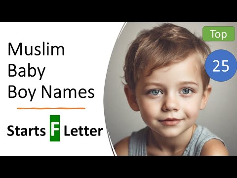 Muslim Baby Boy Names Starts with F | Islamic Boy Names | Arabic Boy Names | Muslim Baby Boy Names