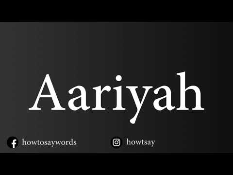 How To Pronounce Aariyah