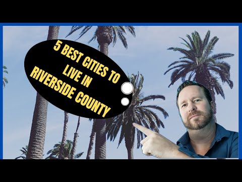 5 BEST CITIES IN RIVERSIDE COUNTY TO LIVE