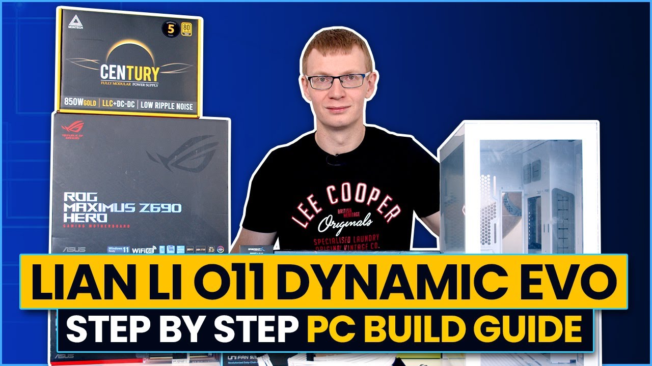 Lian Li O11 Dynamic EVO - Step by Step PC Build Guide