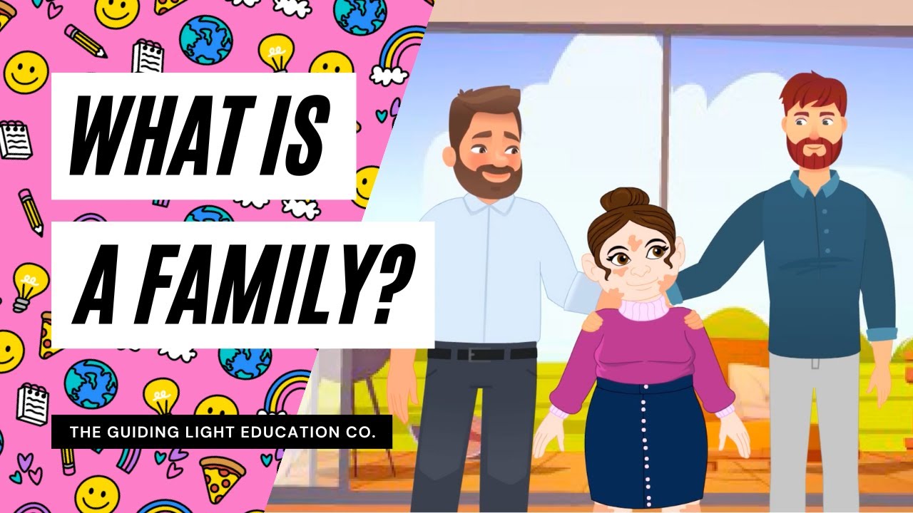 What is a Family: A Kid Friendly Explanation