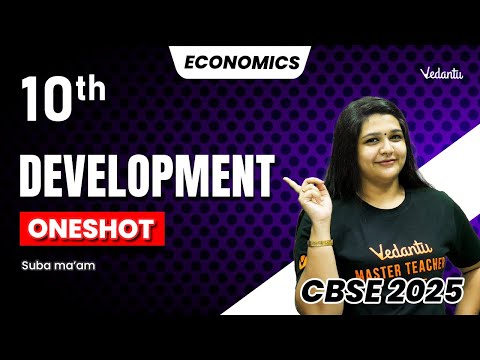 Development One shot | Class 10 Economics | CBSE 2025 | Suba Ma'am
