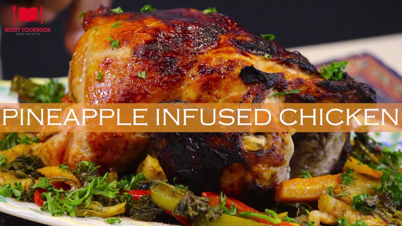 PINEAPPLE INFUSED CHICKEN | PINEAPPLE GLAZED GARLIC CHICKEN WHOLE | CHICKEN HAWAII PINEAPPLE RECIPE