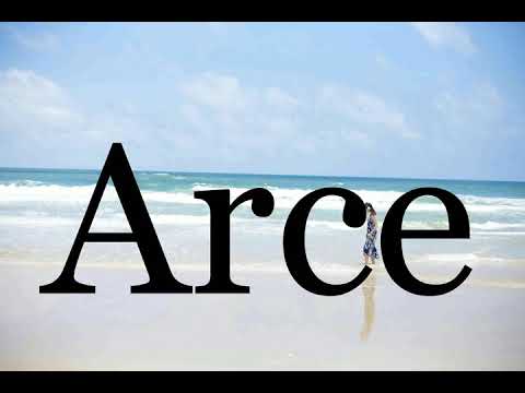 How To Pronounce Arce๐๐๐๐๐๐Pronunciation Of Arce