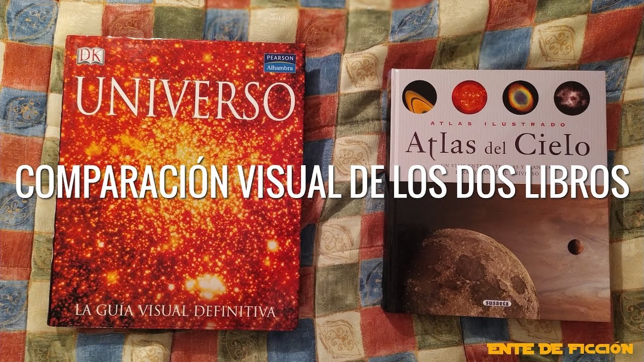 Universo – La Guía Ilustrada Definitiva # Atlas Ilustrado del Cielo # Comparando los dos libros