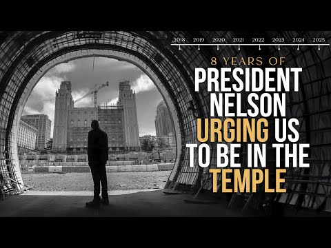 8 Years of President Nelson Urging Us to Be in the Temple