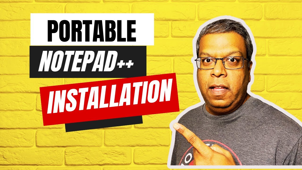 Notepad++ Portable: Download and Install (+ Extra Tip about PortableApps)