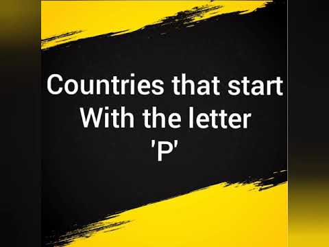 Countries that start with the letter 'p'## info awa an informational channel #get knowledge