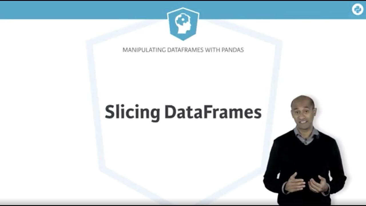 Python Tutorial : Slicing DataFrames