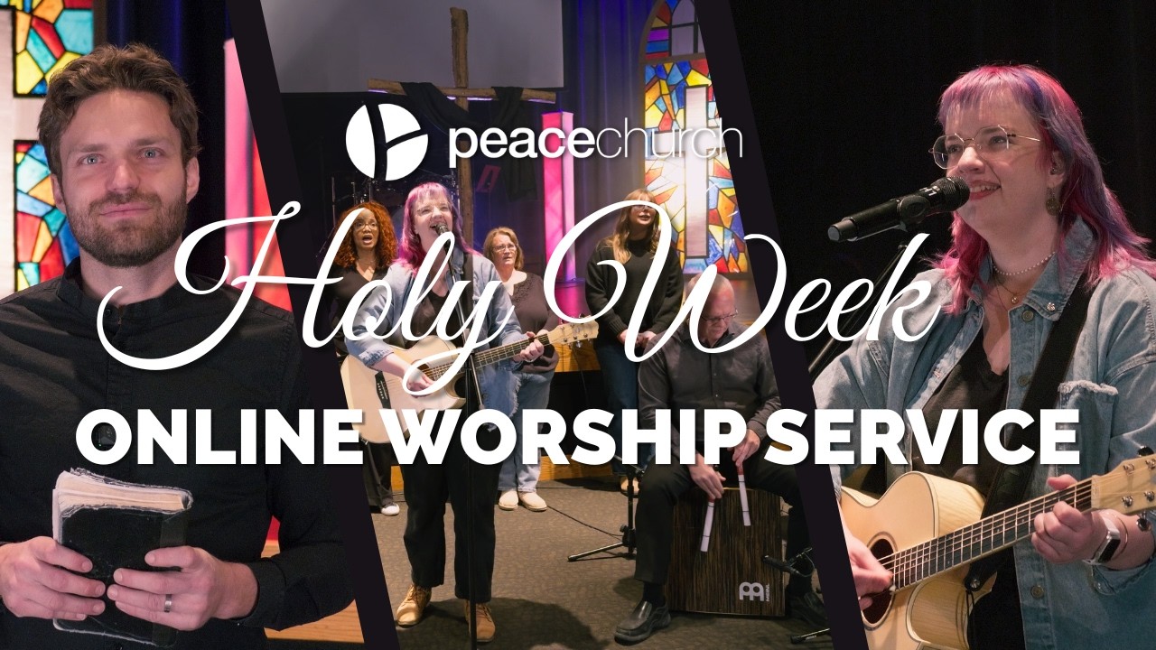 Suffering Redeemed | Holy Week Worship 2026 | Peace Church Eau Claire