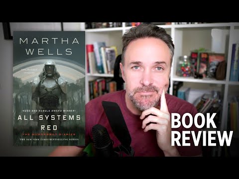 All Systems Red - The Murderbot Diaries by Martha Wells | BOOK REVIEW