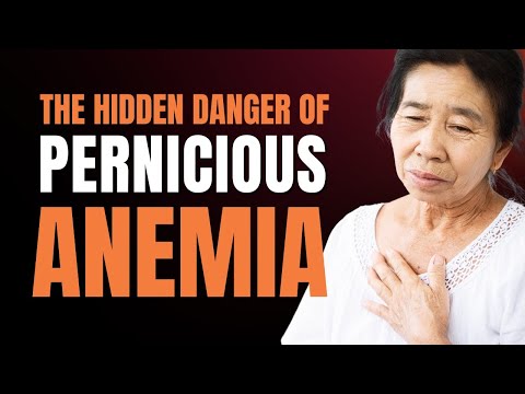 Pernicious Anemia Explained: Symptoms, Causes, and Vitamin B12 Deficiency Treatment