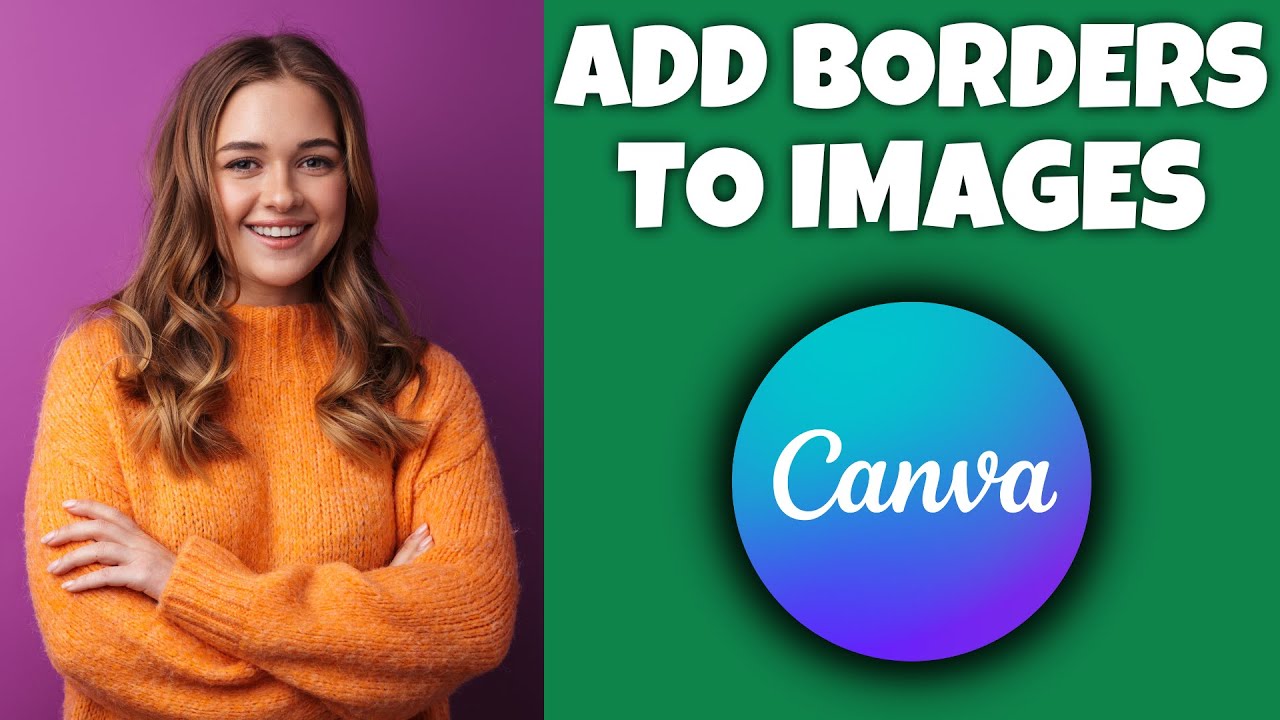 How To Add Borders To Images In Canva | Canva Tutorial